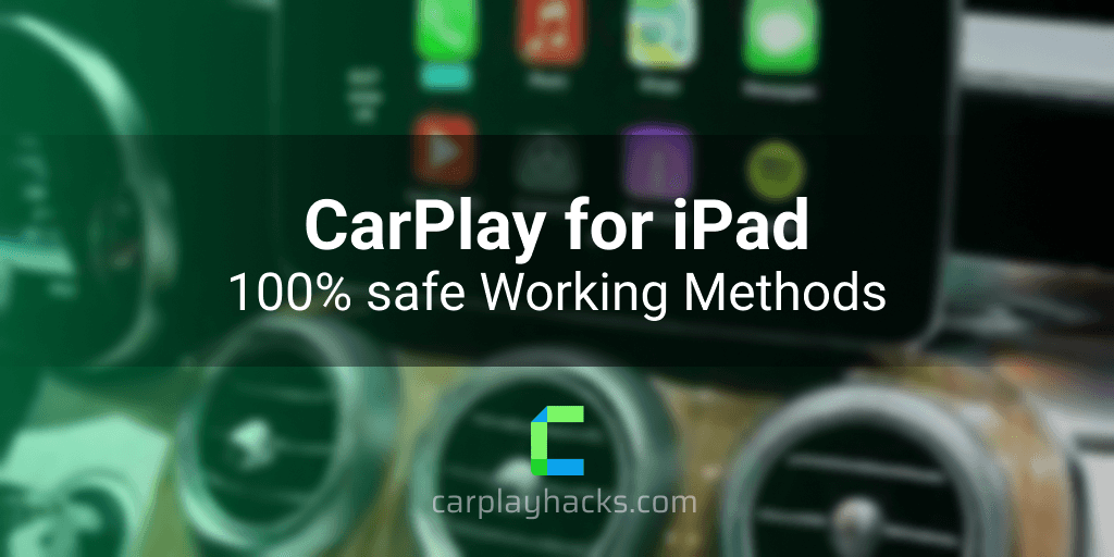 How to use CarPlay on iPad? 100% safe, working methods